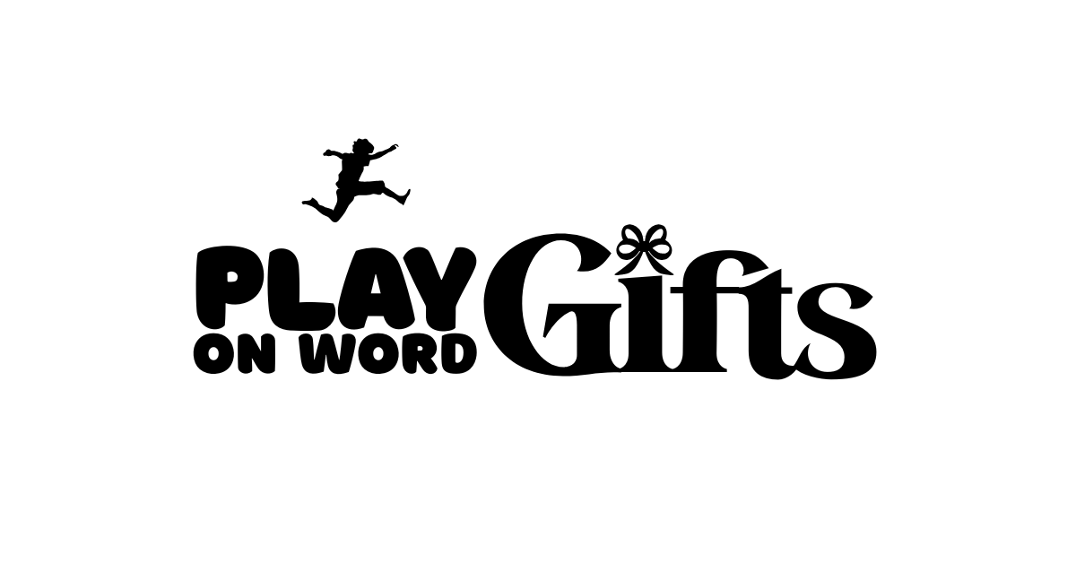 Play On Word Gifts